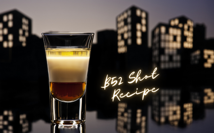 B52 Shot Recipe – Advanced Mixology