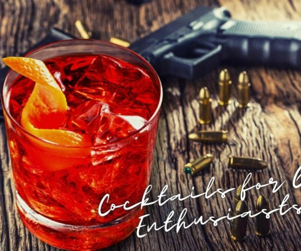 8 Sexy Cocktails For Gun Enthusiasts Who Like To Drink – Advanced Mixology
