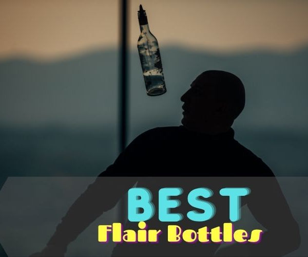 6 Best Flair Bottles For Serious Bartenders In 2023: Reviews & Buying ...
