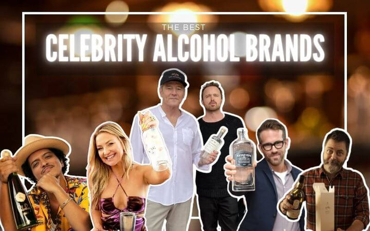 24 Top Celebrity Alcohol Brands Worth Trying – Advanced Mixology