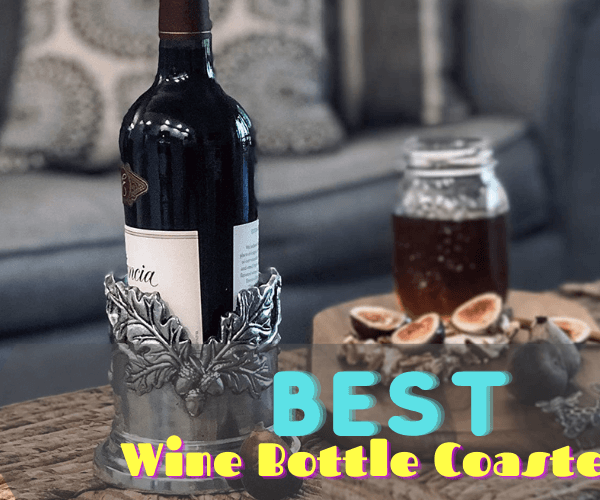 15 Best Wine Bottle Coasters In 2023: Reviews & Buying Guide – Advanced ...