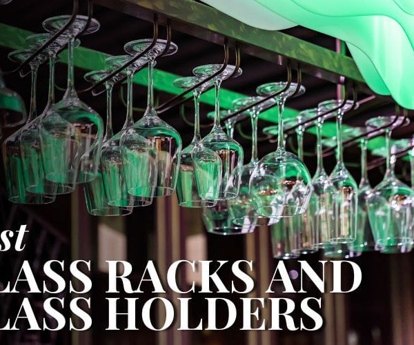 17 Best Glass Racks/ Glass Holders To Organize Glassware in 2023: Revi ...