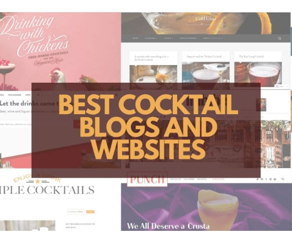 31 Best Cocktail Blogs & Websites You Should Visit In 2023 – Advanced ...