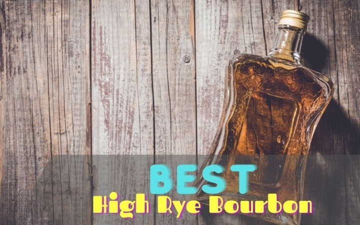 15 Best High Rye Bourbon Brands In 2023 – Advanced Mixology